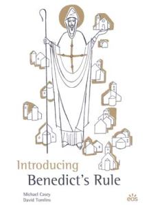 The Rule of Benedict – Reflections From Christian Meditators